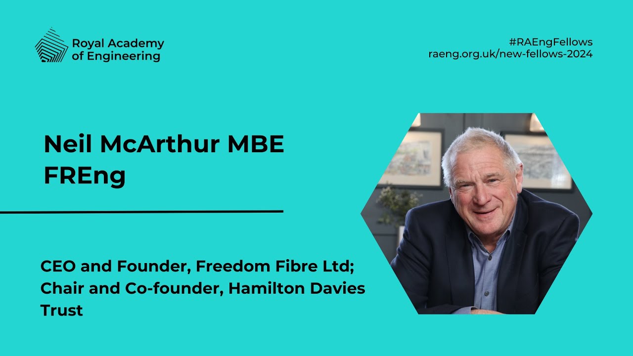 New Fellow 2024: Neil McArthur MBE FREng - YouTube