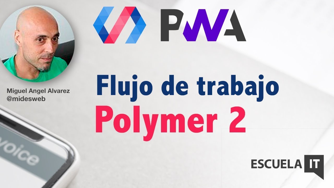 Flujo de trabajo en una PWA creada con Polymer 2 - YouTube