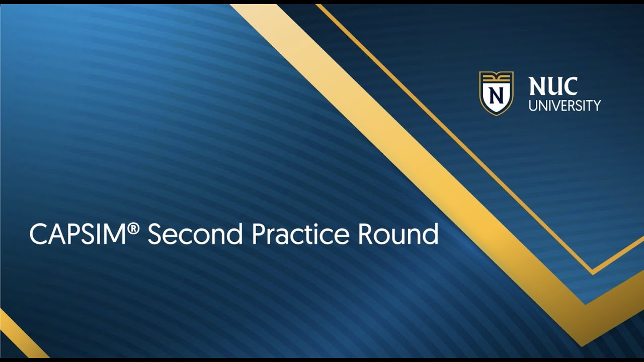 CAPSIM® Second Practice Round - YouTube
