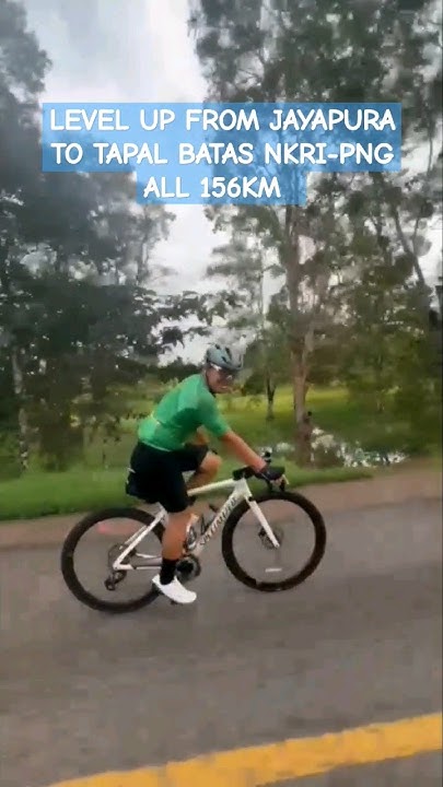 LEVEL UP FROM JAYAPURA GO TO TAPAL BATAS RI-PNG ALL 156KM - YouTube