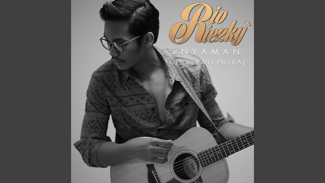 Nyaman (feat. Rayi Putra) - YouTube Music