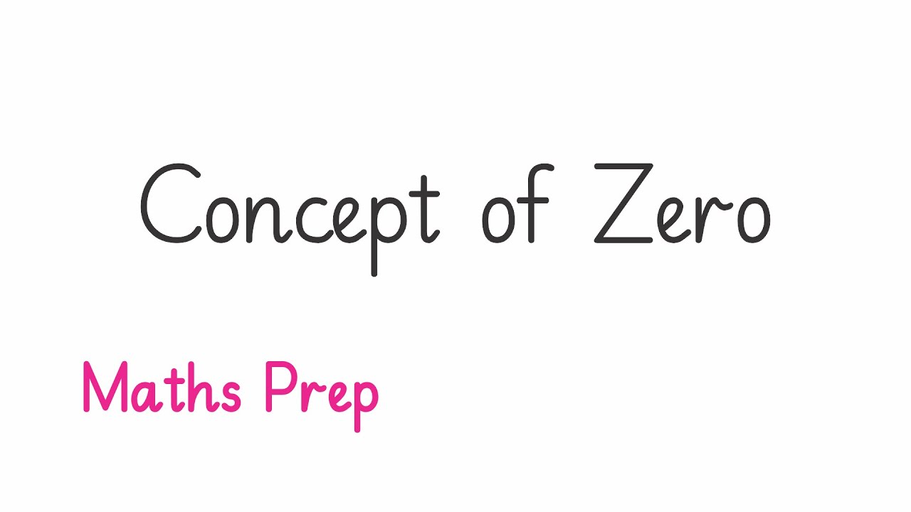 02 Concept of Zero | Prep | Sharp Mathematics Prep - YouTube