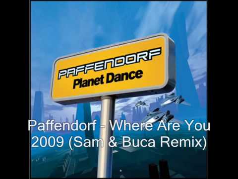 Paffendorf - Where Are You 2009 (Sam & Buca Remix) - YouTube