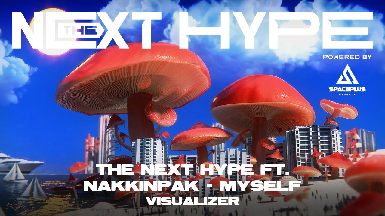 THE NEXT HYPE ft. nakkinpak - myself (Visualizer) | THE NEXT HYPE ...