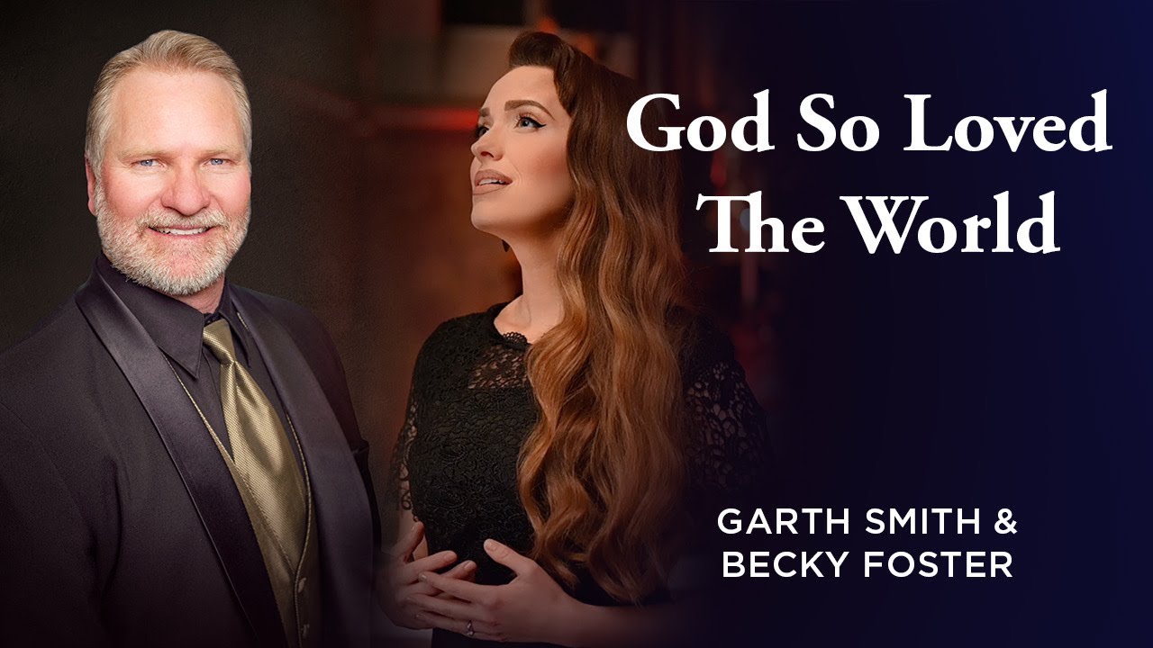 God So Loved the World (Feat. Becky Foster) - YouTube