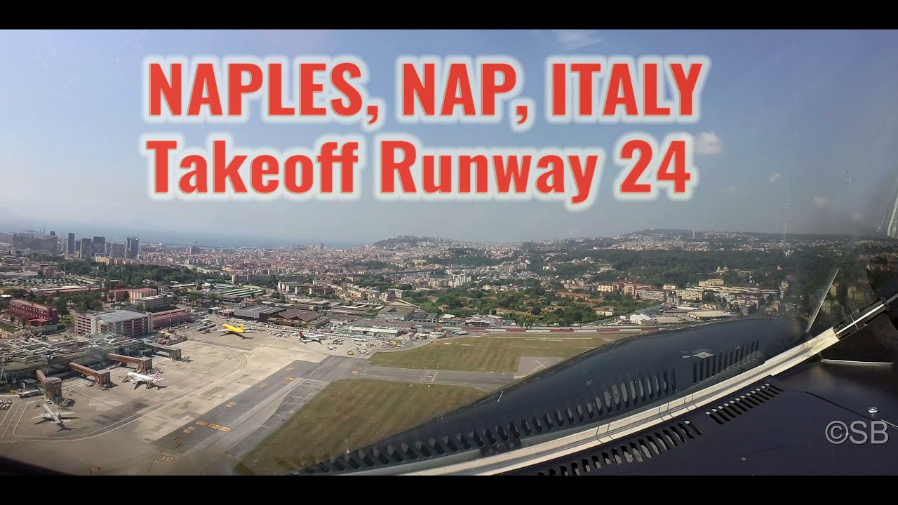 Naples, NAP, Italy: Spectacular takeoff with immediate south turn ...