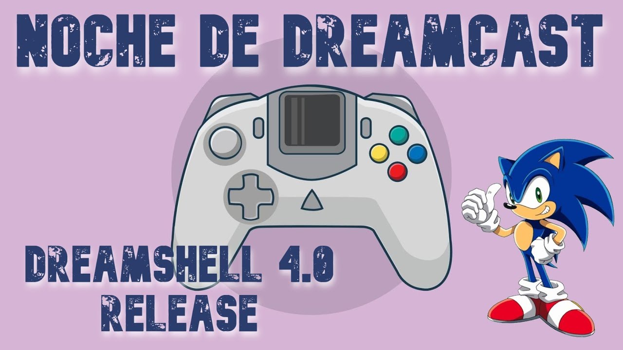 Noche de Dreamcast - DreamShell 4.0 Release (Primeras impresiones ...