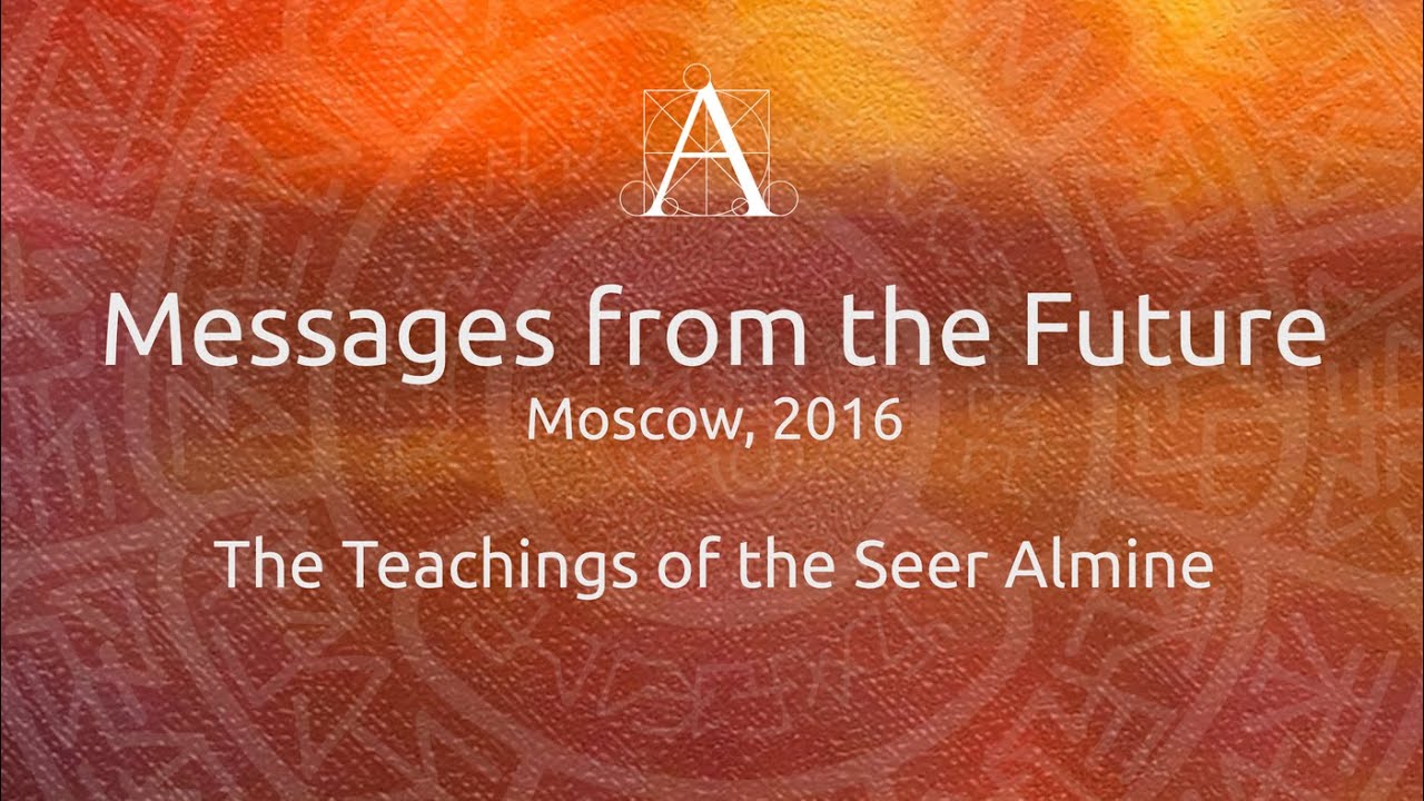 Messages from the Future by the Seer Almine - YouTube