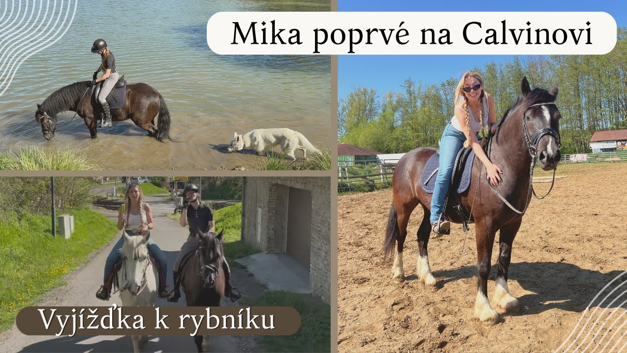 Vlog // Mika poprvé na Calvinovi, vyjížďka k rybníku - YouTube