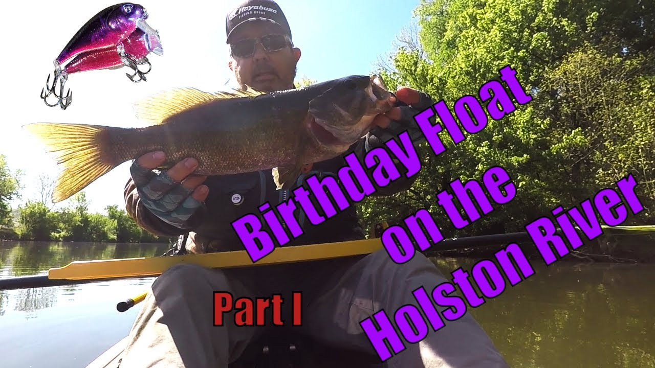 Birthday Float on the Holston River- Part 1 - YouTube