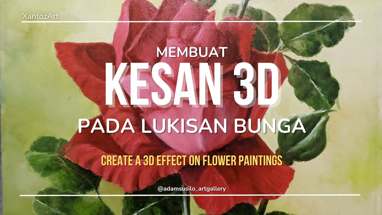 MEMBUAT KESAN 3D PADA LUKISAN BUNGA | Create a 3D Effect on Flower ...