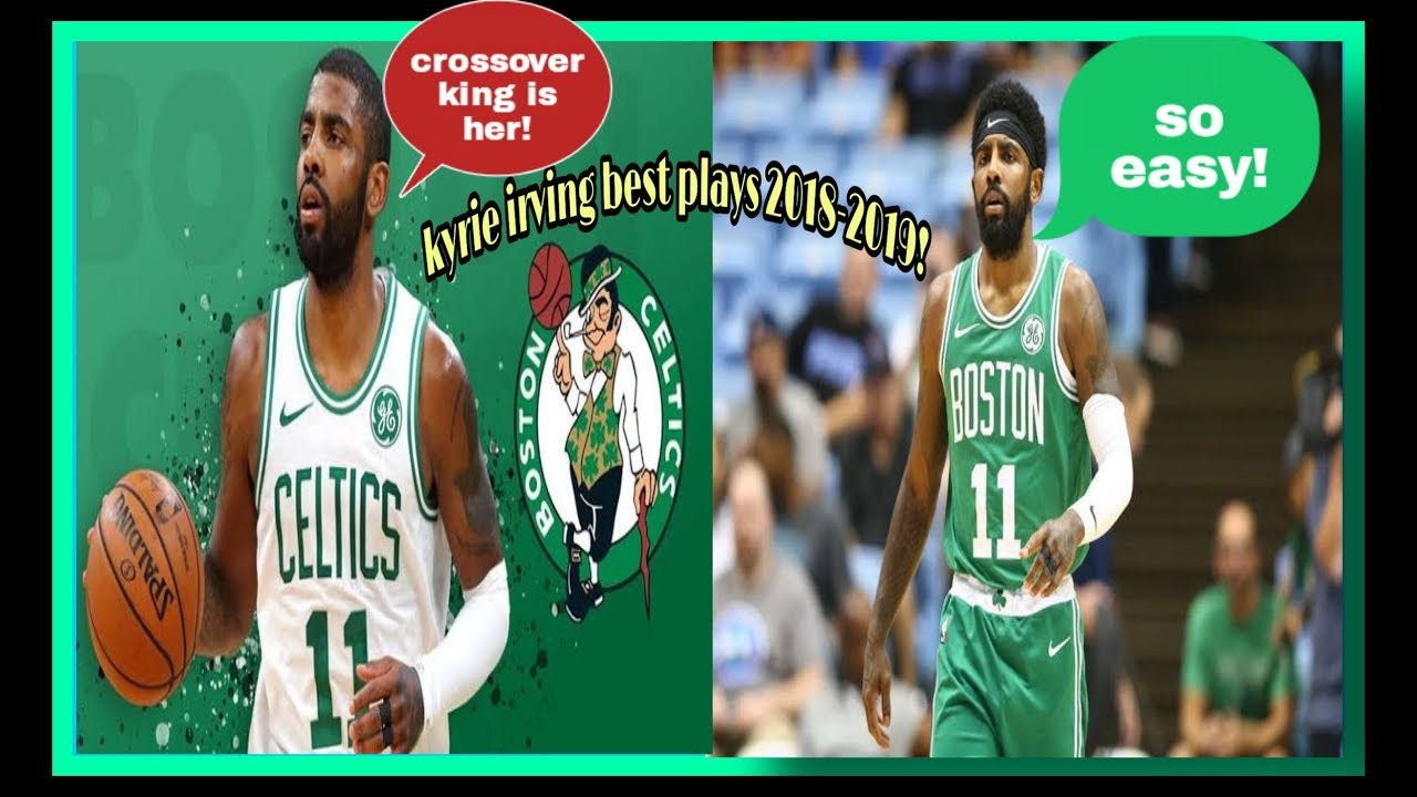 Kyrie irving's Best Plays From 2018-2019 Season! - YouTube