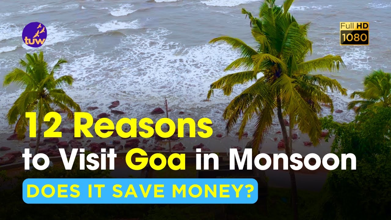 This Is Why You Should Visit Goa in Monsoon | Goa in Rainy Season | Goa ...