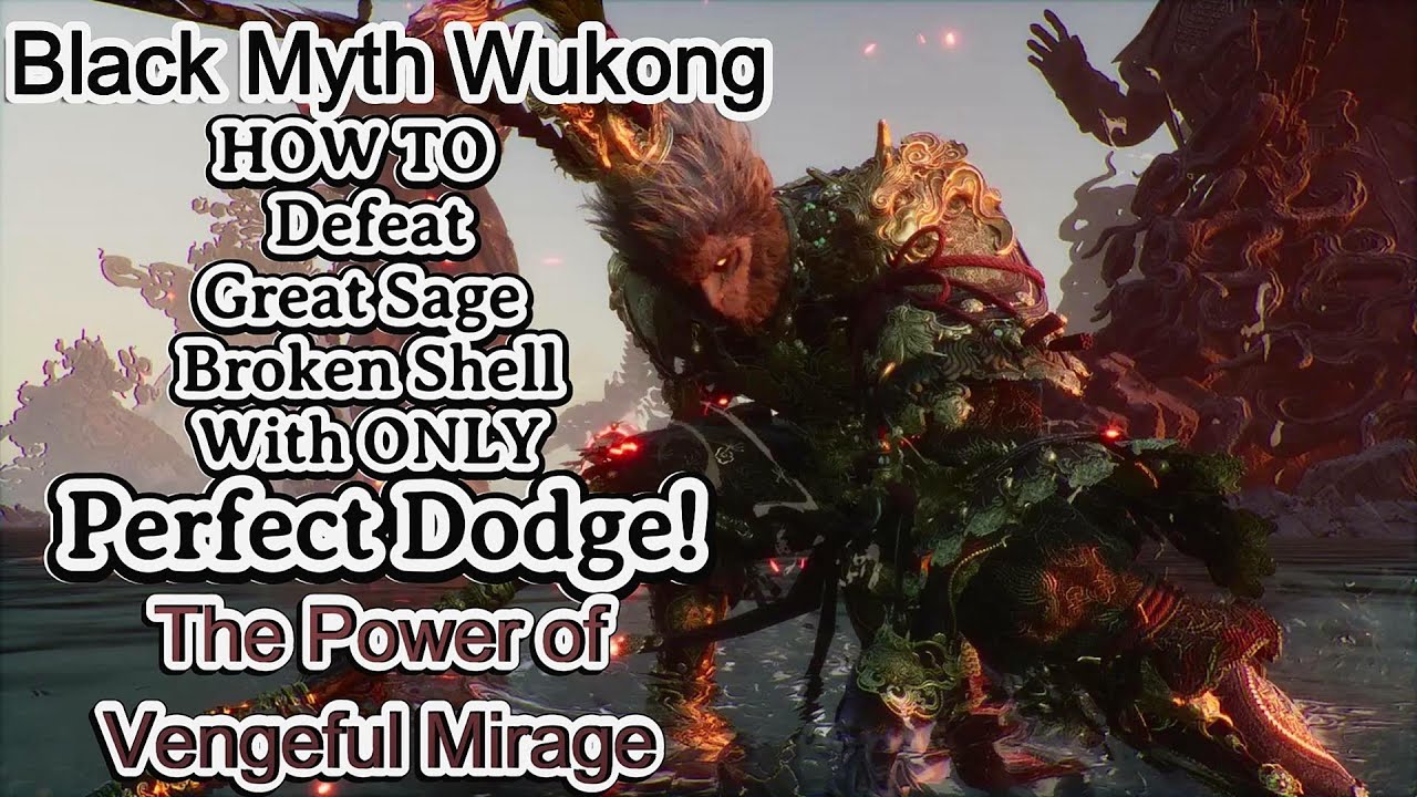 How to Defeat Great Sage Broken Shell with Only Perfect Dodge - Black ...