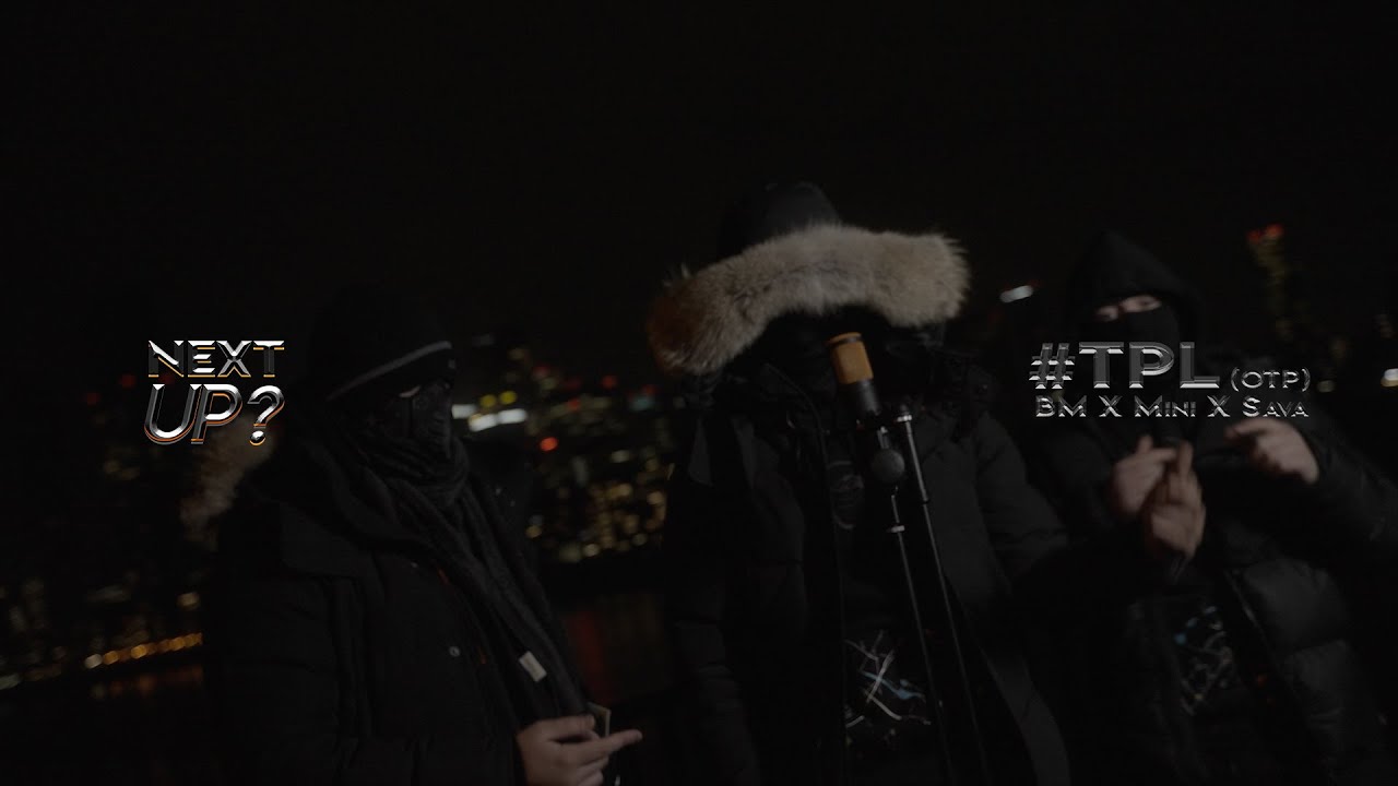 #TPL (OTP) BM x Mini x Sava - Next Up? [S3.E17] | @MixtapeMadness - YouTube