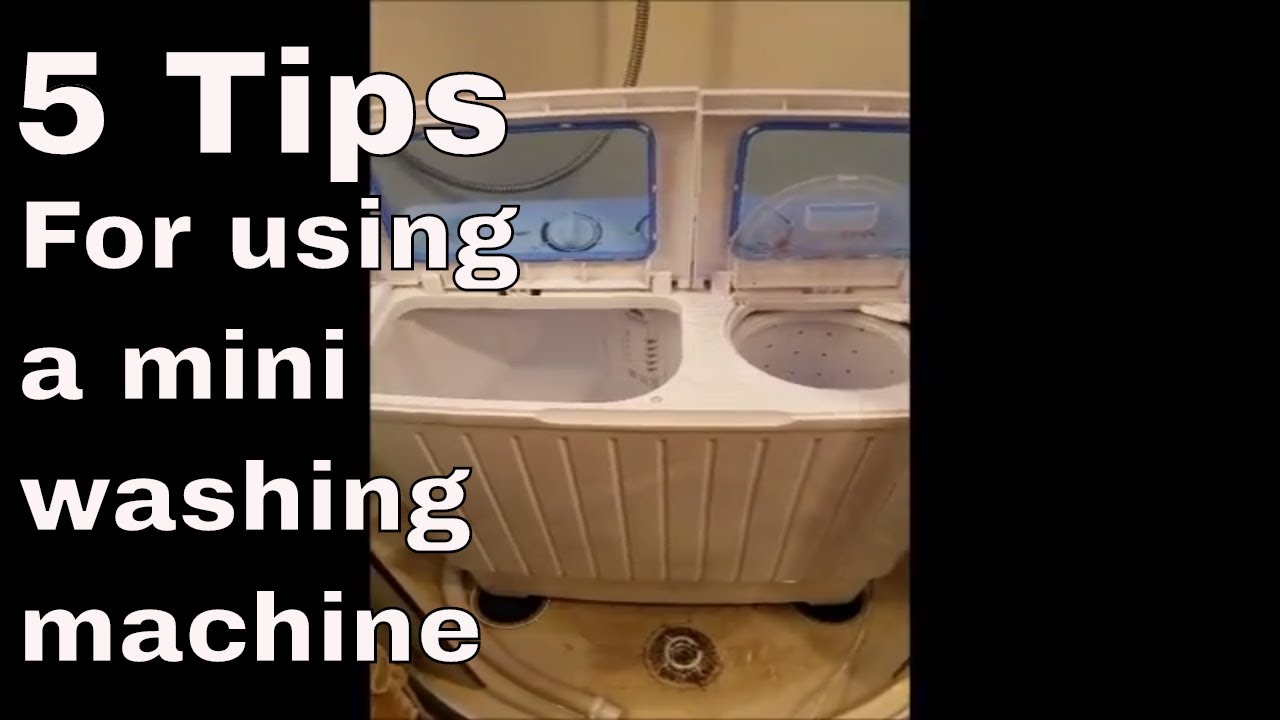 5 Tips For Using A Mini Washing Machine For Small Spaces - YouTube