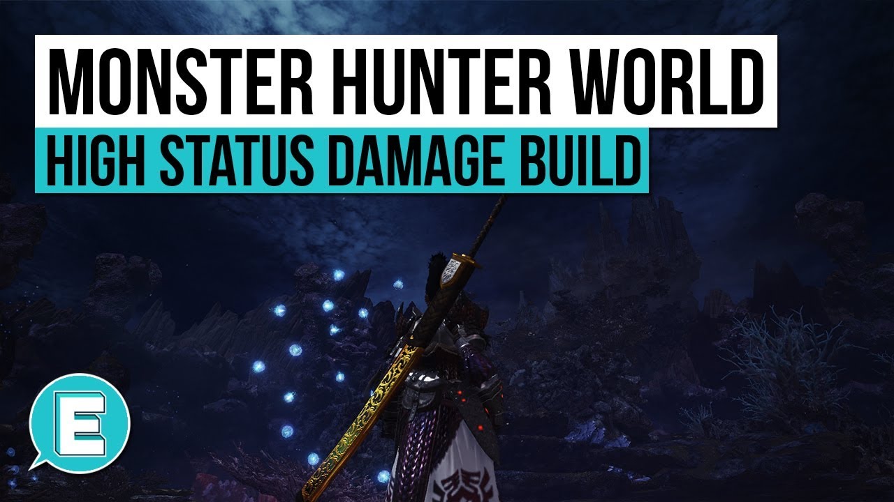 Monster Hunter World | High Status Damage Build - YouTube
