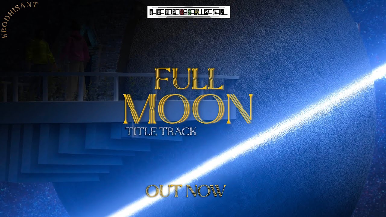 FULL MOON [TITLE TRACK] - KRODHISANT | Official visualizer - YouTube