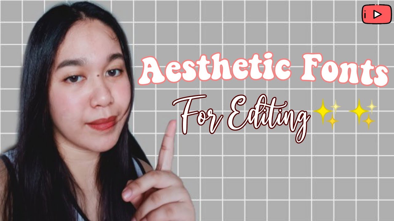 Aesthetic Fonts for Editing || Tagalog Tutorial - YouTube