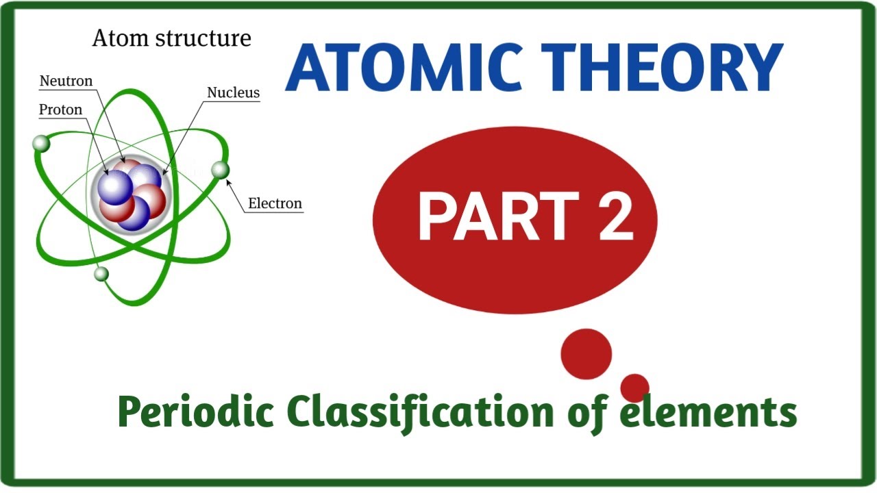 Atomic theory and periodic classification of element || PART-2 || - YouTube