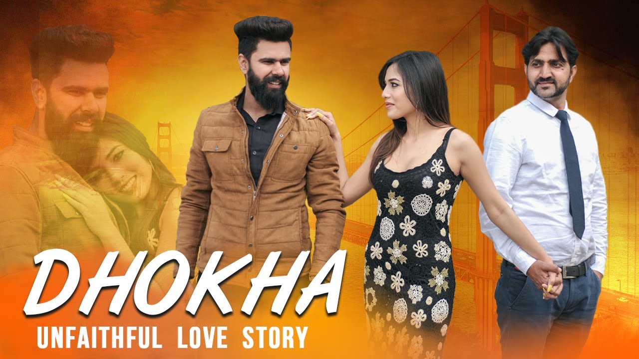 Dhokka | Unfaithful Love Story | Desi People | Dheeraj Dixit - YouTube