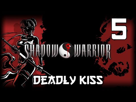 NO KOMMENT - Shadow Warrior - #5 - Deadly Kiss - YouTube