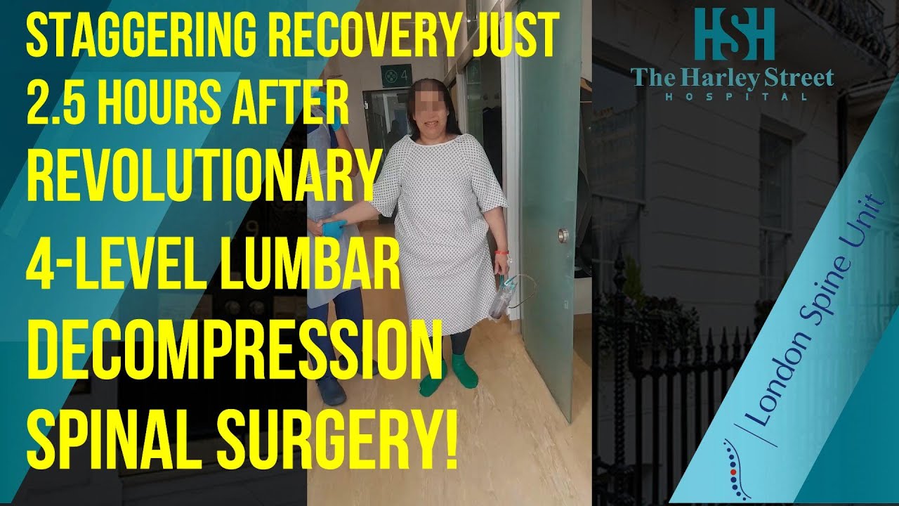 Staggering Recovery Just 2.5 Hours After Revolutionary 4-Level Lumbar ...