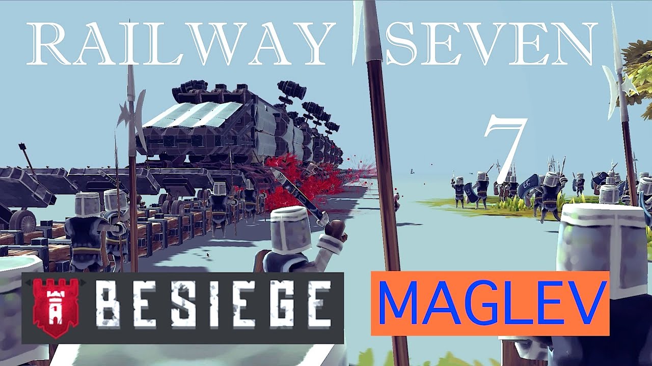 Besiege Railway 7: Maglev: High Speed Train - YouTube