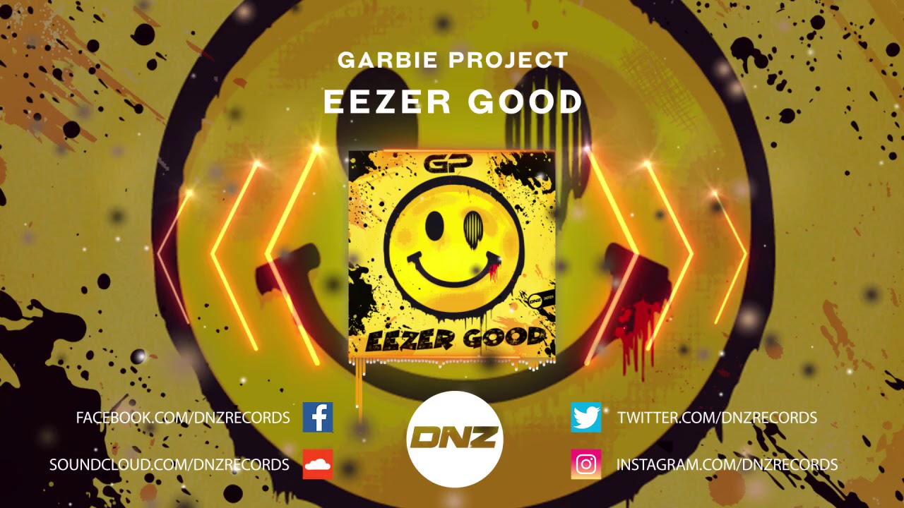 DNZF824 // GARBIE PROJECT - EEZER GOOD (Official Video DNZ Records ...