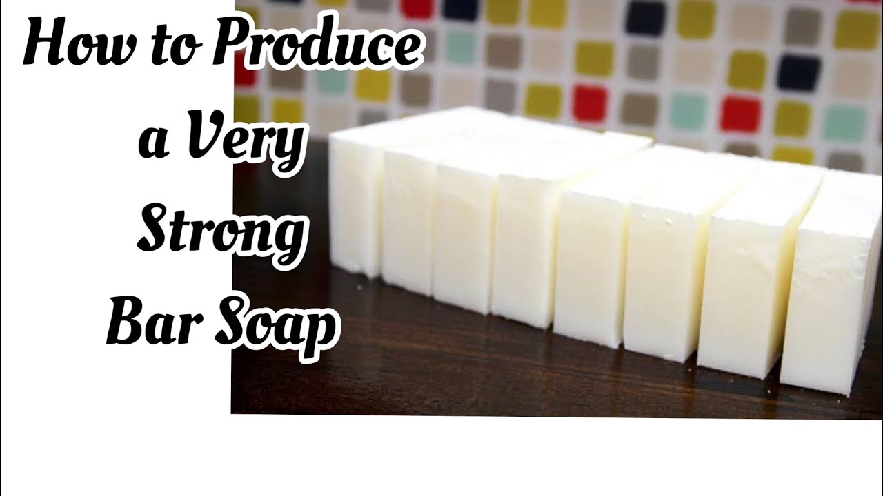 How to produce a very Hard & Strong Bar Soap - YouTube