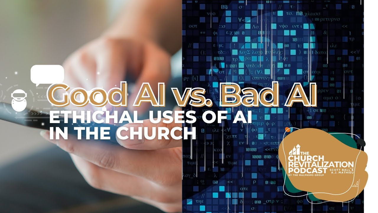 Good AI vs Bad AI: Ethical Ways for Churches to Use AI - YouTube Music
