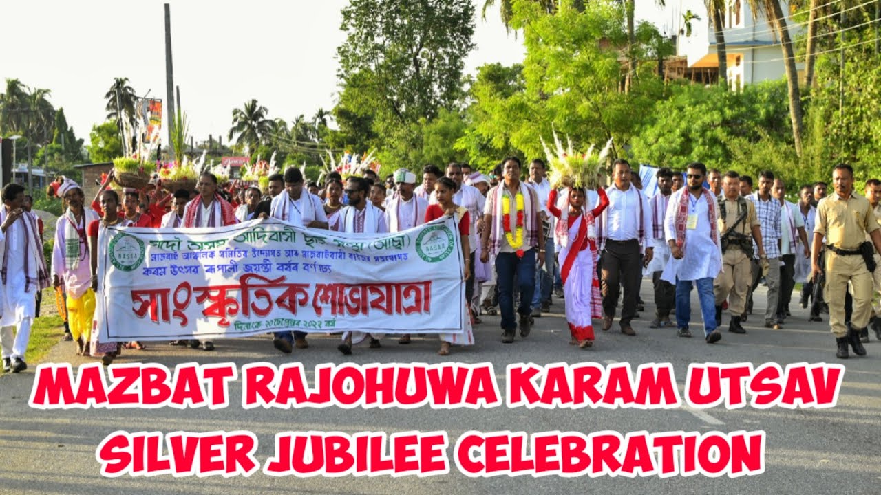 Silver Jubilee Celebration || Mazbat Rajohuwa Karam Utsav 2022 ...