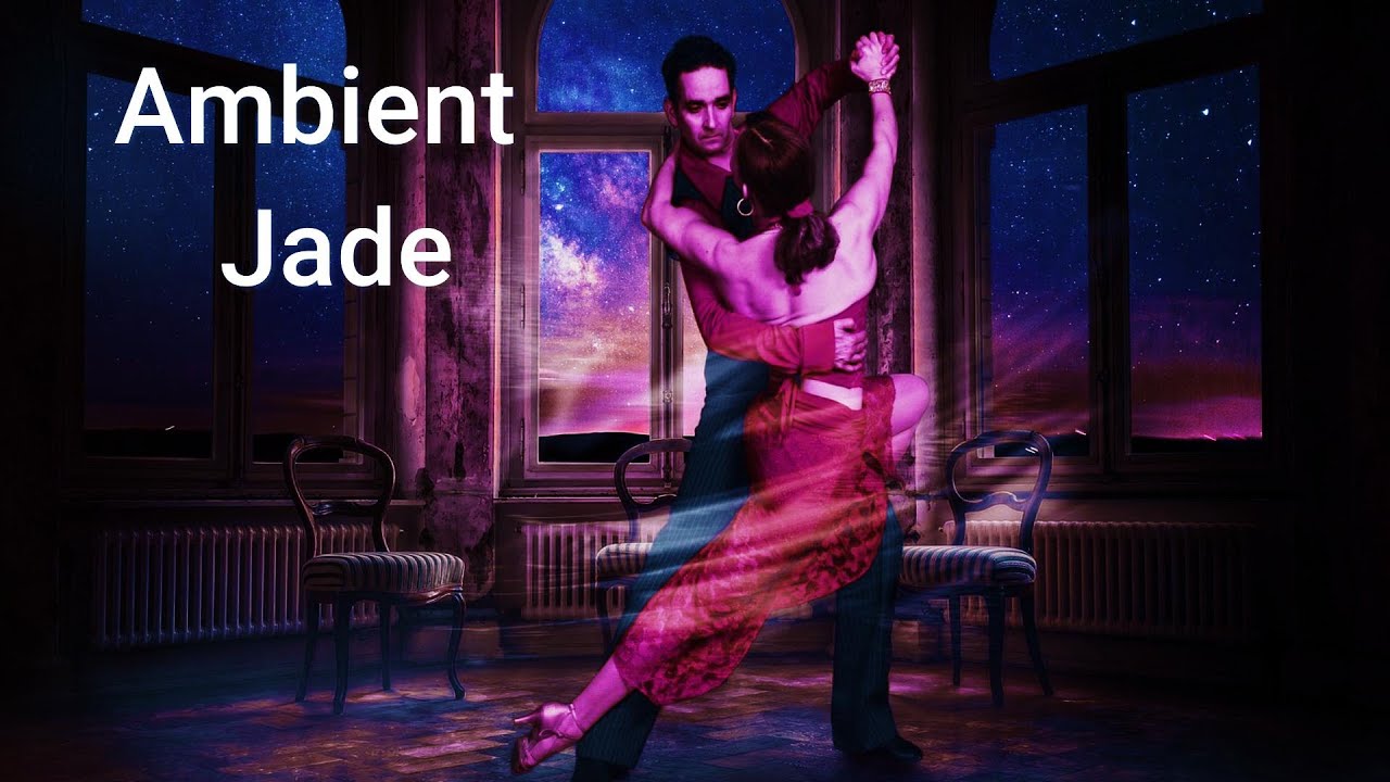 Ambient Jade | Let's Tango - YouTube