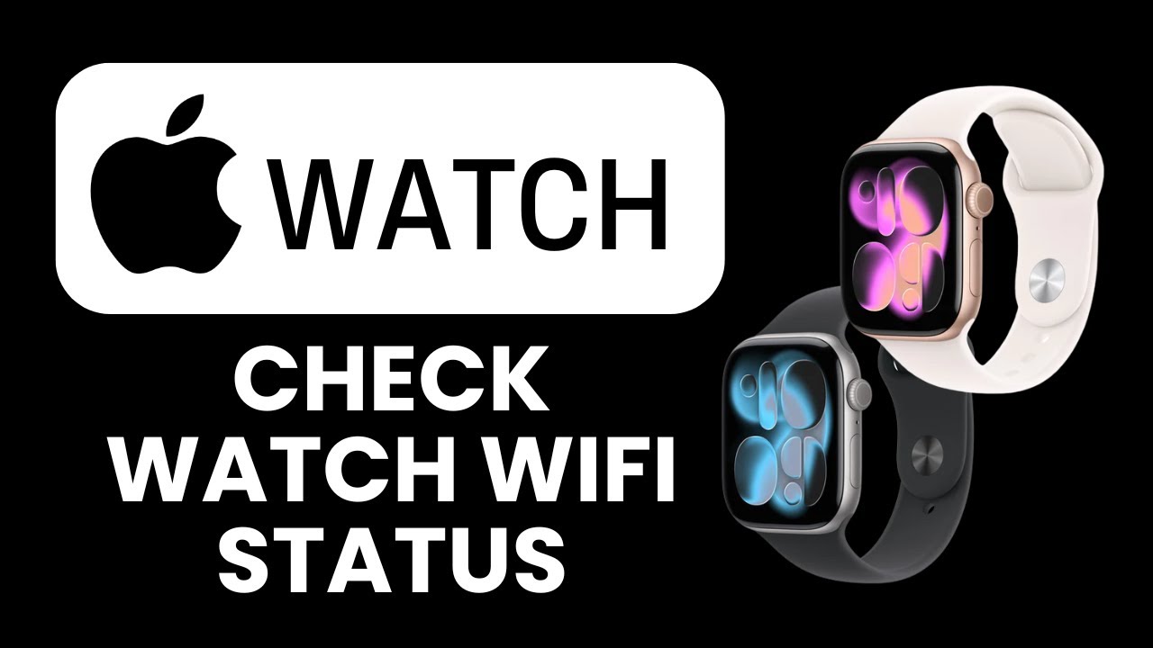 How to Check Apple Watch WiFi Status 📱| Learn the Menu Path and Fix Wi ...