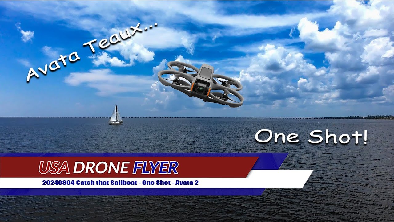 20240804 Catch that Sailboat - One Shot - Avata 2 - YouTube