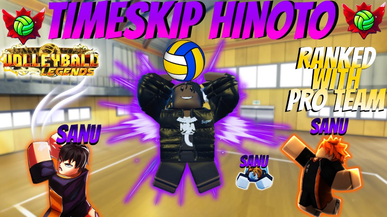 THE MOST OVERPOWERED VOLLEYBALL LEGENDS TEAM WITH TIMESKIP HINOTO - YouTube