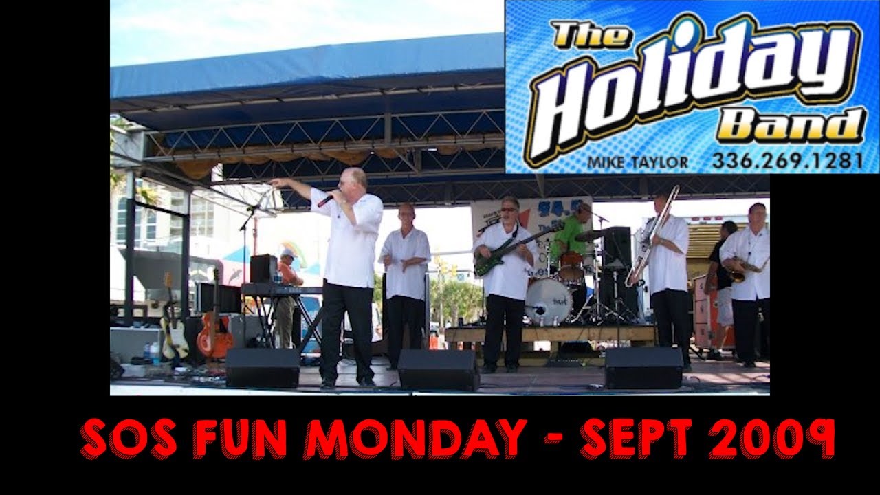 The Holiday Band - SOS Fun Monday Sep 14 2009 - YouTube