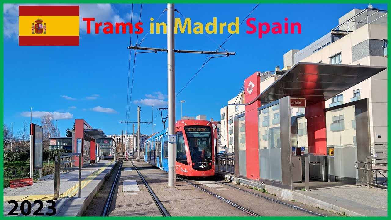 Trams In Madrid Spain 2023 | Metro Ligero - Line ML 1 | Alstom Citadis ...