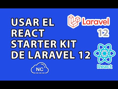 CÓMO USAR EL REACT STARTER KIT DE LARAVEL 12 - YouTube