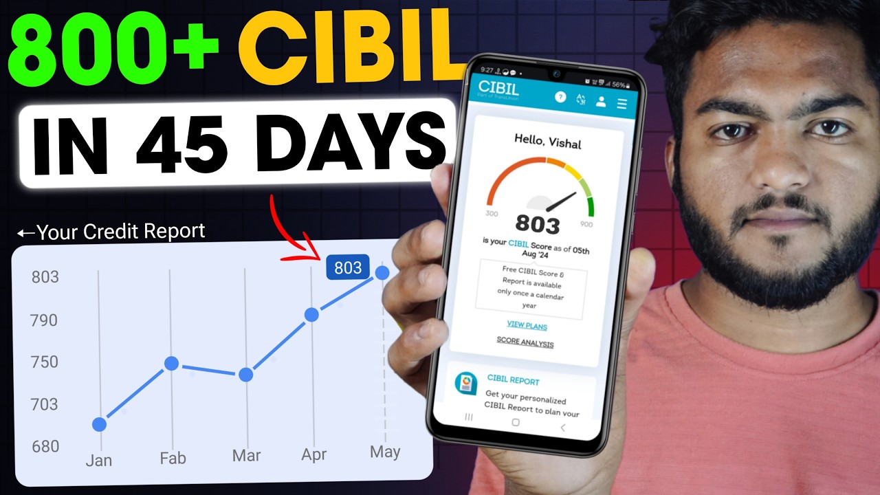 How to Improve 800+ CIBIL Score in Next 45 Days | Best App For Increase ...