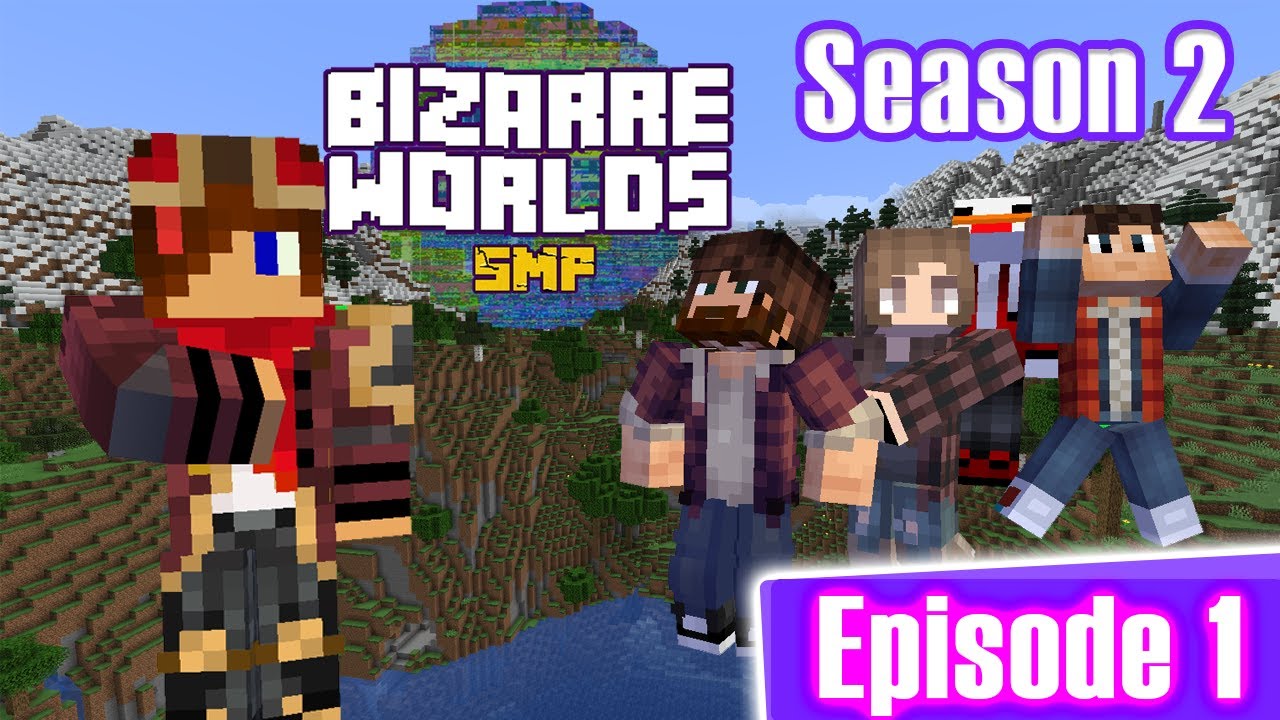 Start All Over | Bizarre Worlds SMP [Season 2: Episode 1] - YouTube