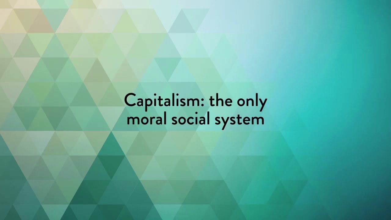 The Nature of Capitalism and Its Relation to Morality by Leonard ...