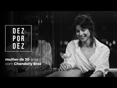 10 por 10 - Chandelly Braz - \