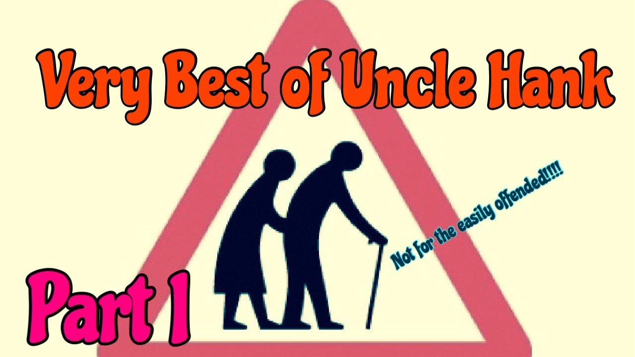 Try not to laugh folks! Very Best of Uncle Hank — Part I - YouTube