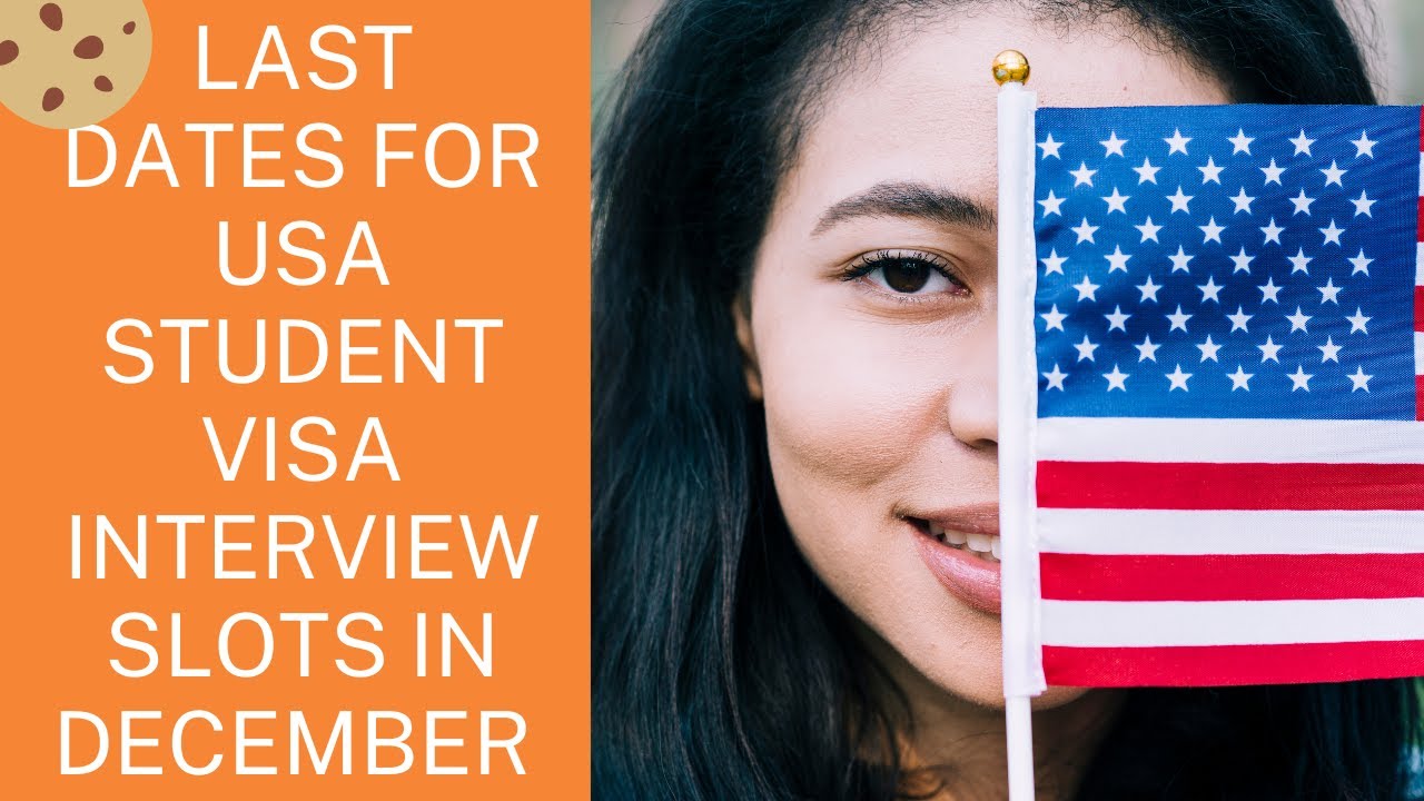 Last dates for USA student visa interview slots in December - YouTube