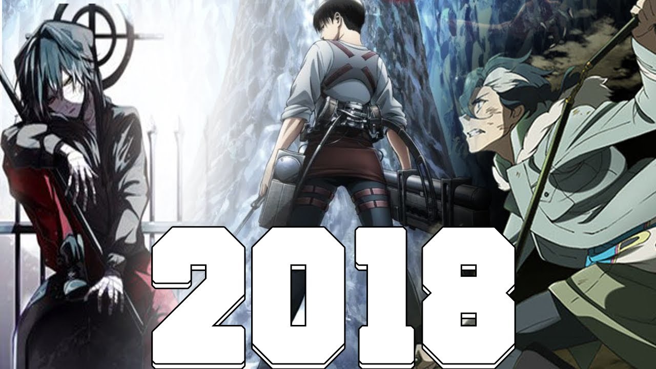 TOP 5 ANIME-URI PE CARE LE ASTEPT PANA LA FINALUL LUI 2018 - YouTube