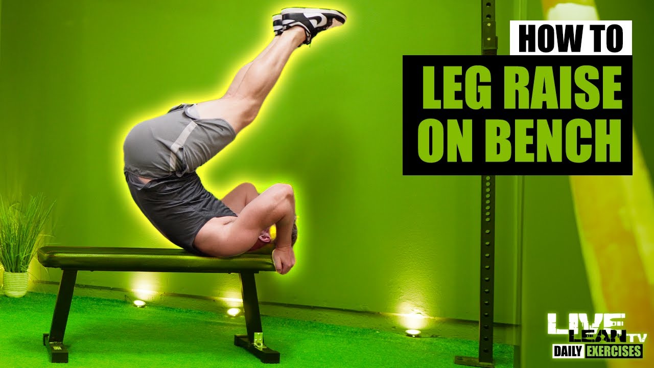 How To: Lying Leg Raise On Bench - YouTube