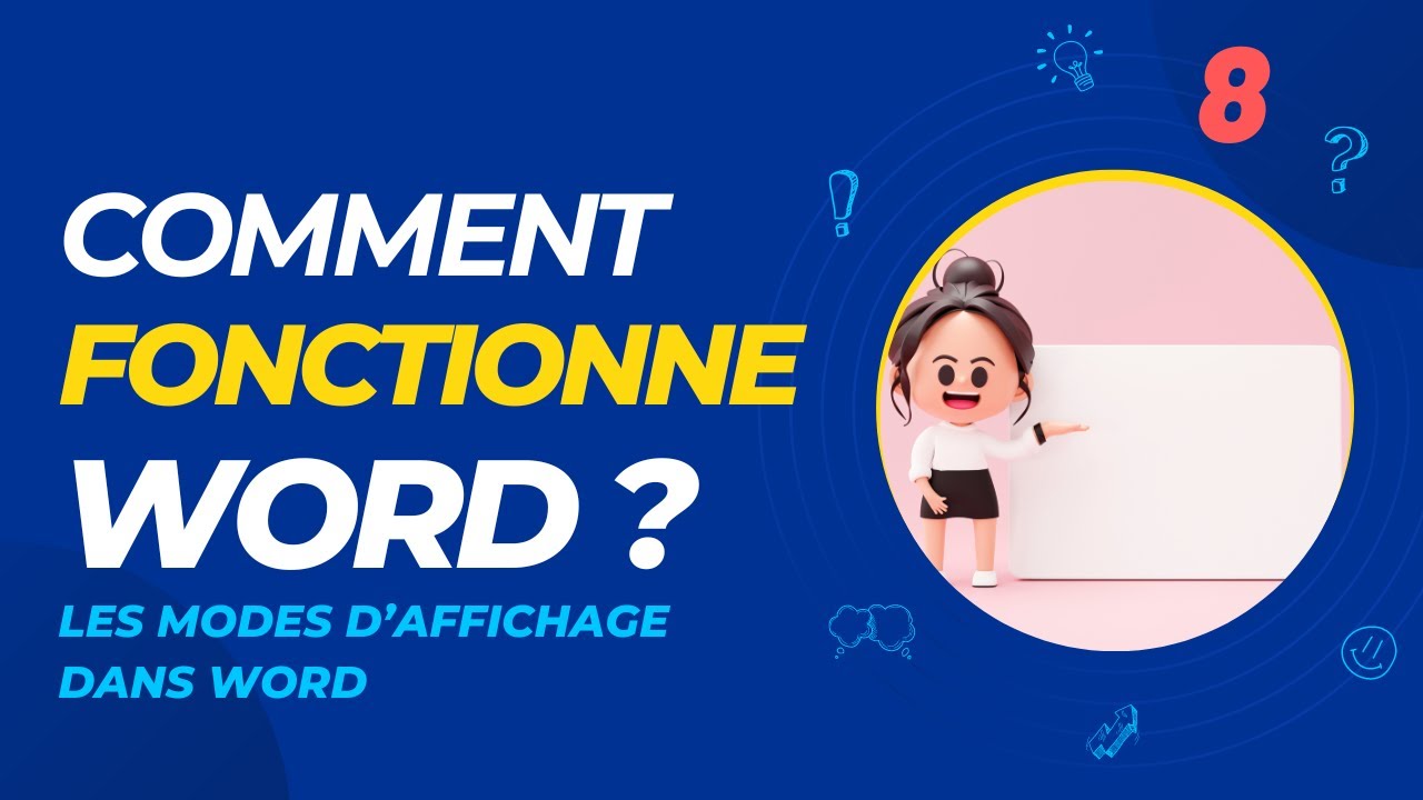Comment fonctionne Word n°8 - Utiliser les modes d'affichage dans Word ...