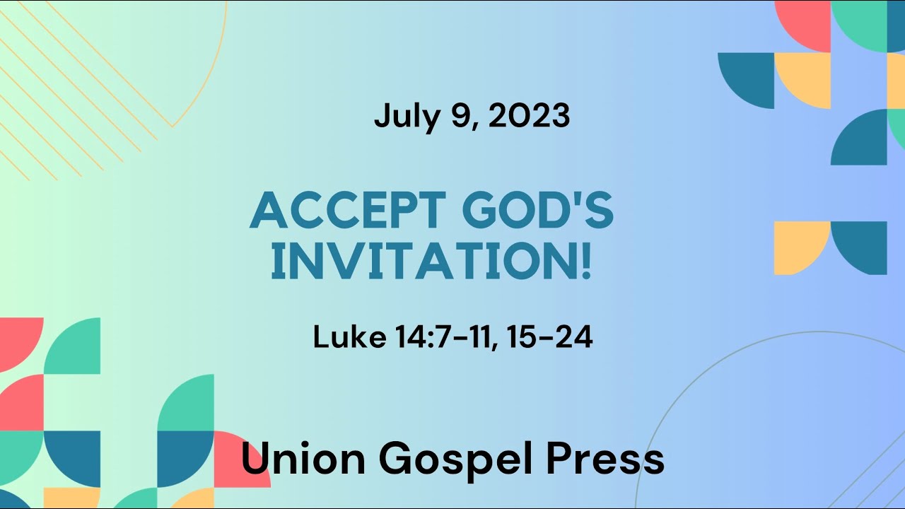 Sunday School Lesson Accept God s Invitation July 9 2023 YouTube sunday-school-lesson-accept-god-s-invitation-july-9-2023-youtube
