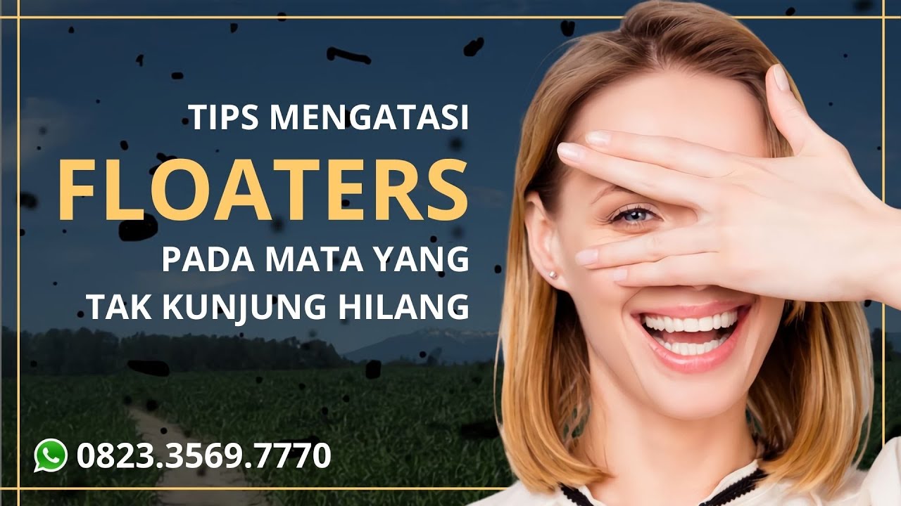Ini Cara Menghilangkan Floaters Bayangan Terbang Di Mata | Berrytein ...